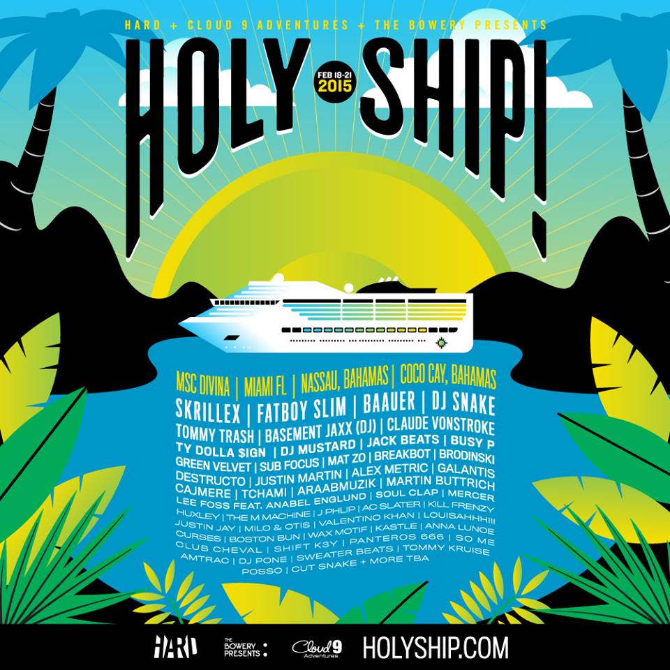 HOLY SHIP! 2015 Unleashes Lineups For Both Journeys Out To Sea