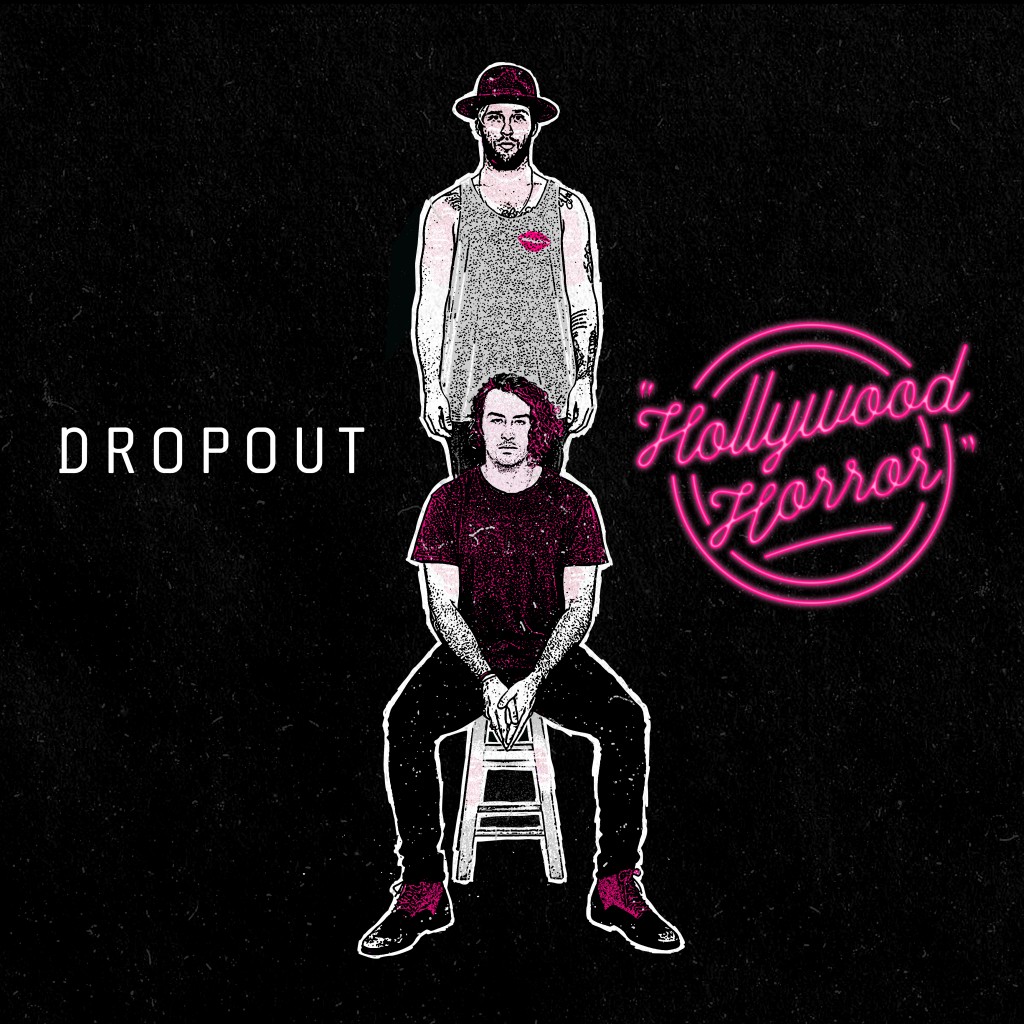 Dropout Tell The Story Of A True "Hollywood Horror"