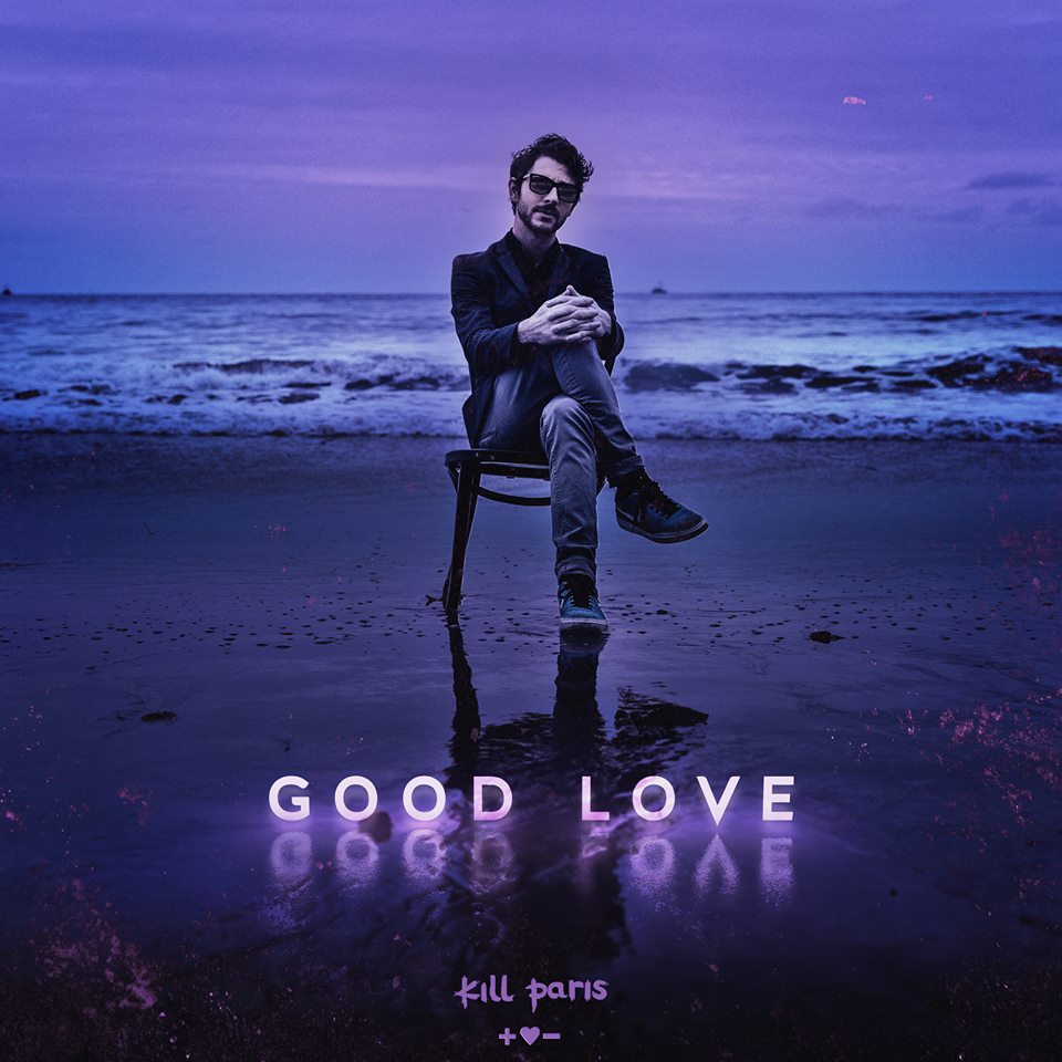 Kill Paris Makes His Triumphant Return With "Good Love"