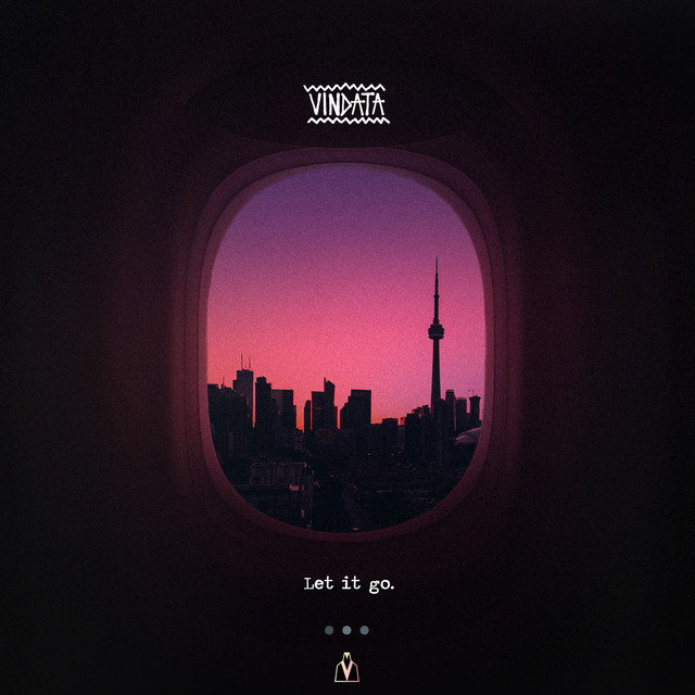 Vindata Returns With Uplifting New Original, "Let It Go"