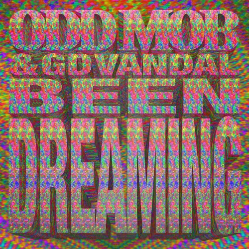 Odd Mob Introduces New Alter Ego GD Vandal With "Been Dreaming"