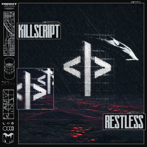 KILL SCRIPT Unleashes Menacing New Single, "RESTLESS"